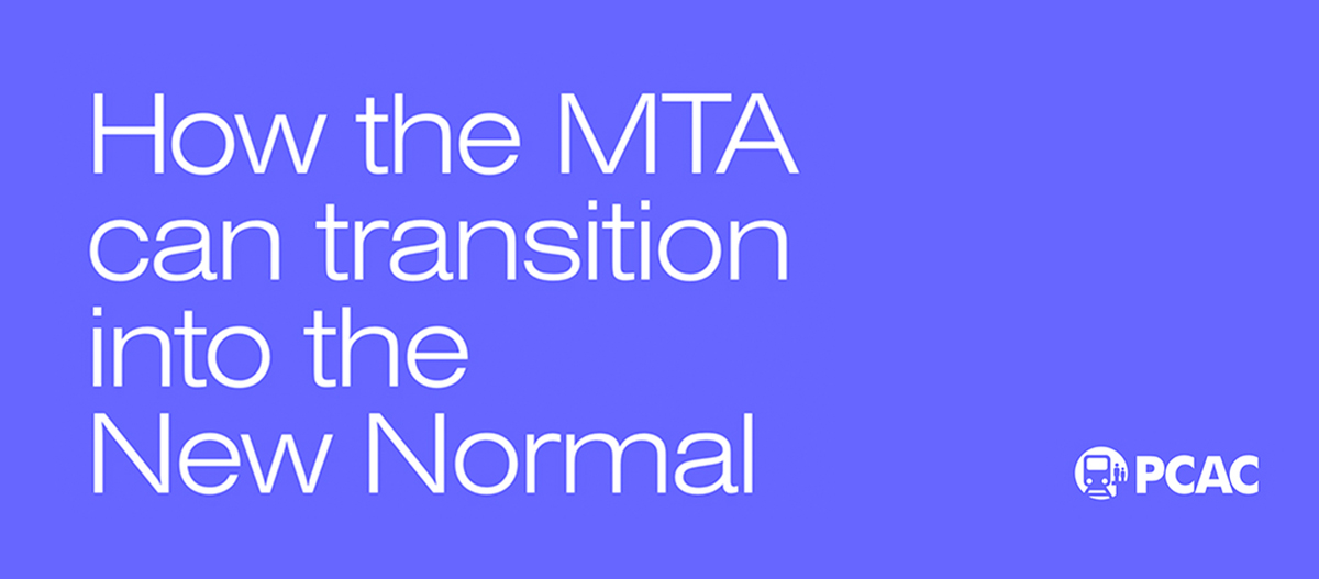 How the MTA can transition into the new normal: Getting Riders Back On ...